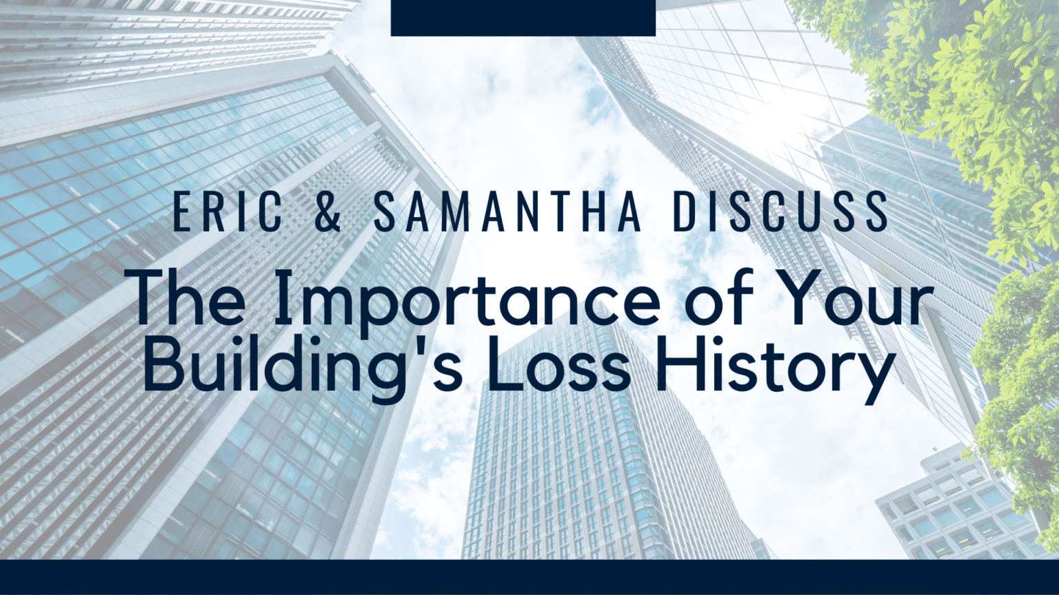 The Importance of Your Building's Loss History - Mackoul Risk Solutions ...